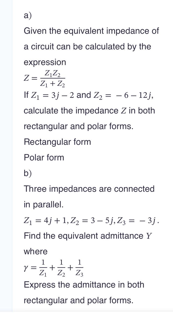 Solved a)Given the equivalent impedance of a circuit can be | Chegg.com