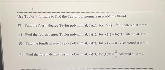 Solved Use Taylor's formula to find the Taylor polynomials | Chegg.com
