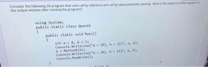Solved Consider the following C# program that uses call by | Chegg.com