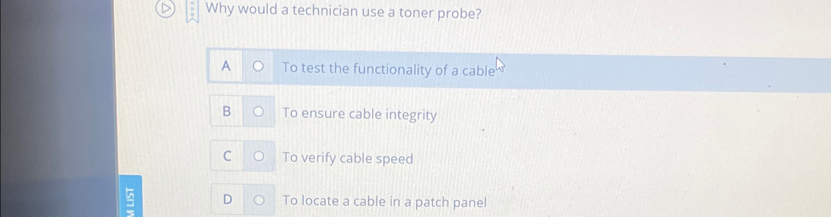 Solved (D) ﻿Why would a technician use a toner probe?ATo | Chegg.com