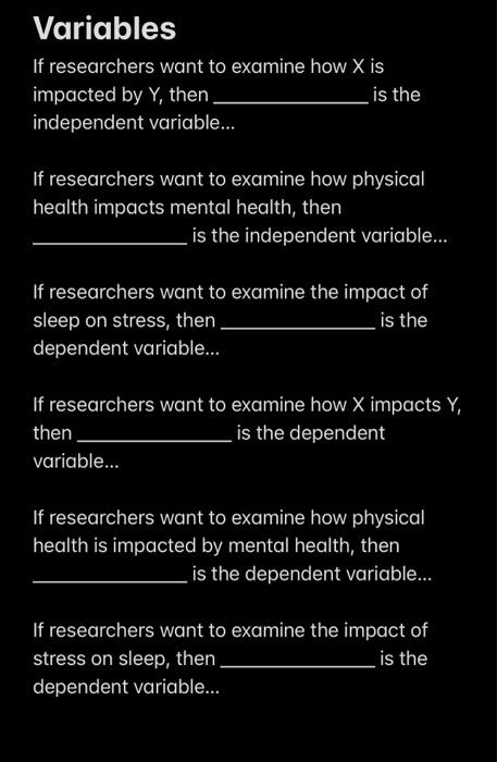 Solved Variables If researchers want to examine how X is | Chegg.com