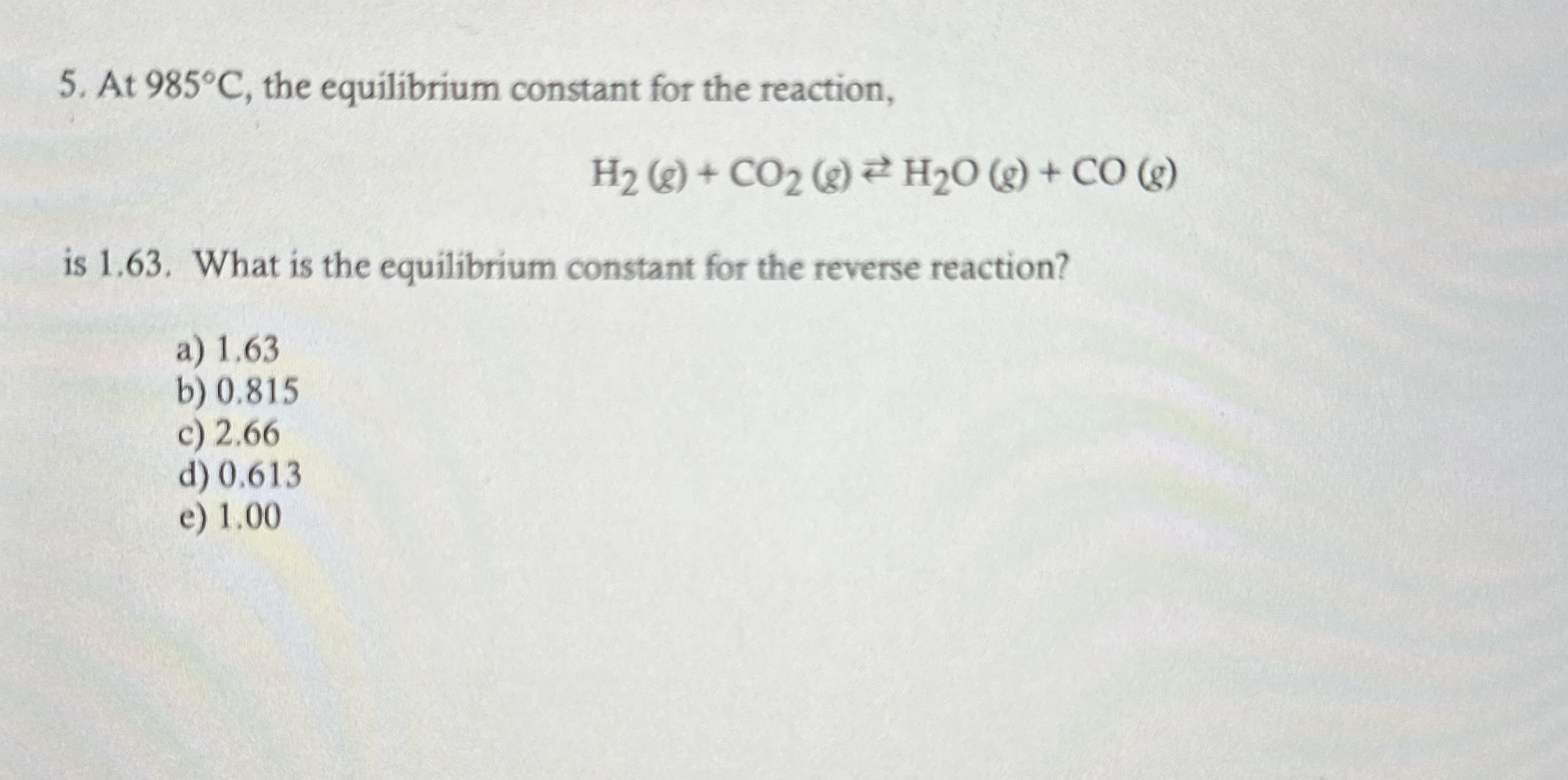 Solved At 985°C, ﻿the equilibrium constant for the | Chegg.com