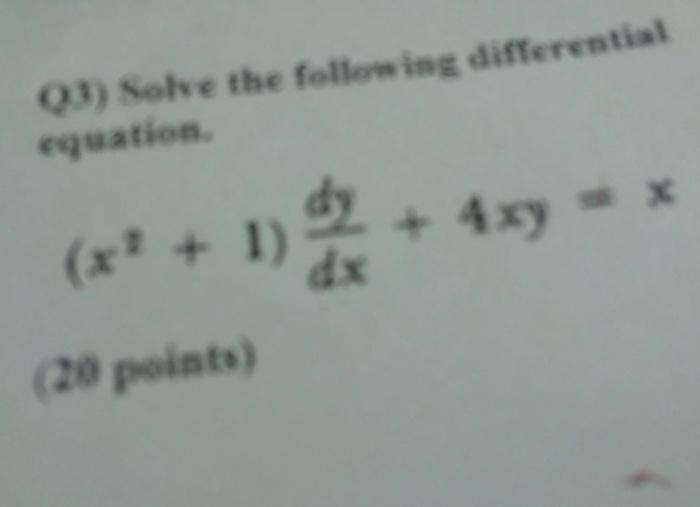 Solved Q3) Solve the following differential equation. 1) + | Chegg.com
