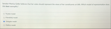 Solved Senator Monica Geller believes that her votes should | Chegg.com
