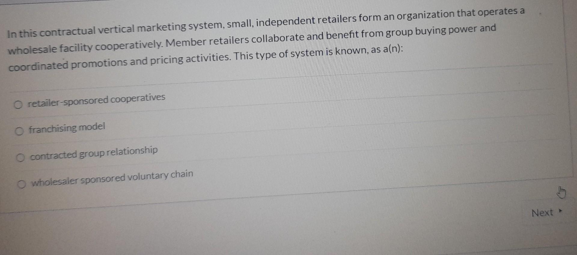 Solved In this contractual vertical marketing system, small, | Chegg.com