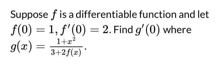 Solved Suppose f is a differentiable function and let | Chegg.com
