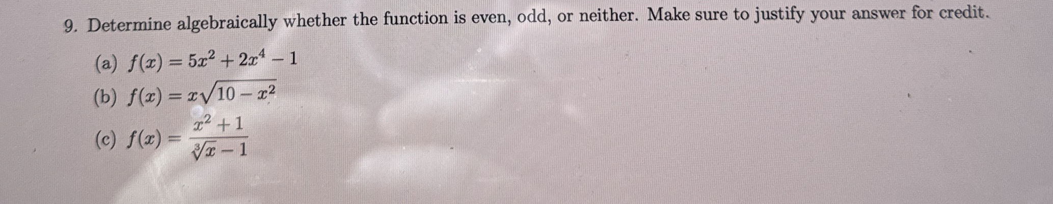 Solved Determine algebraically whether the function is even, | Chegg.com