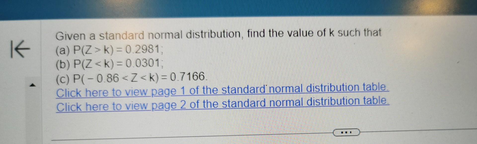 Solved Given a standard normal distribution, find the value | Chegg.com