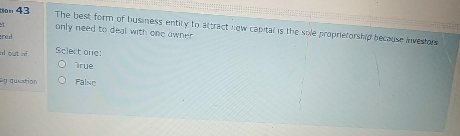 Solved tion 43 The best form of business entity to attract | Chegg.com
