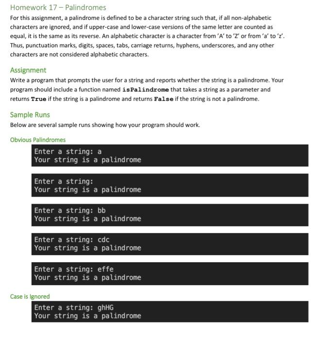 Solved Homework 17 - Palindromes For this assignment, a | Chegg.com