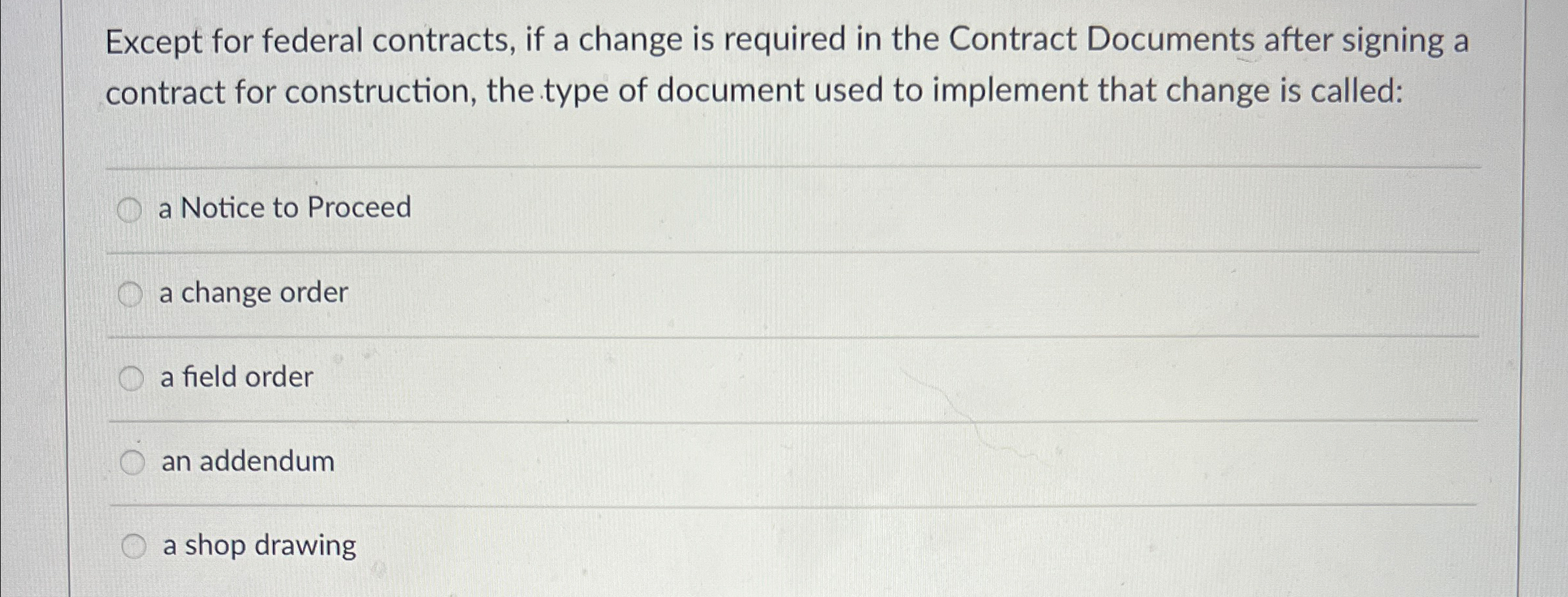 Solved Except for federal contracts, if a change is required | Chegg.com