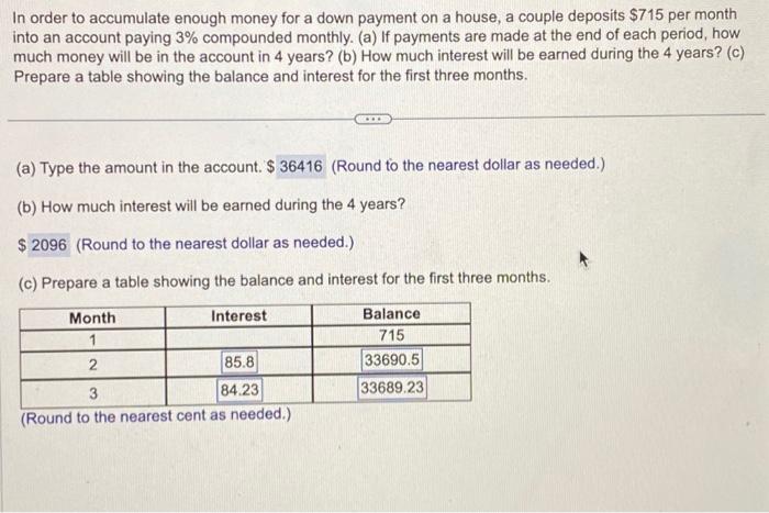 Solved In order to accumulate enough money for a down | Chegg.com