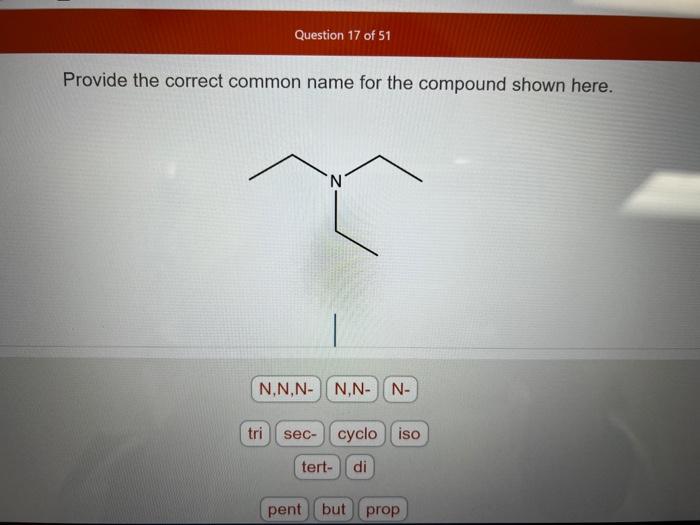Solved Provide the correct common name for the compound | Chegg.com