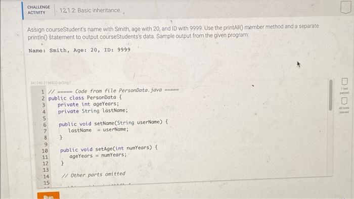 Solved CHALLENGE ACTIVITY 121.2. Basic inheritance Assign | Chegg.com