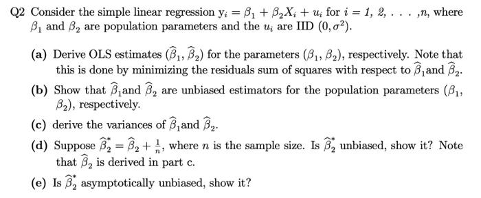 Solved Q2 Consider the simple linear regression yi = B1 + | Chegg.com
