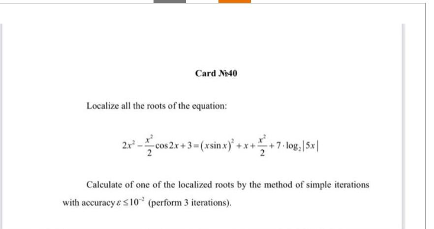 Solved Localize all the roots of the equation: | Chegg.com