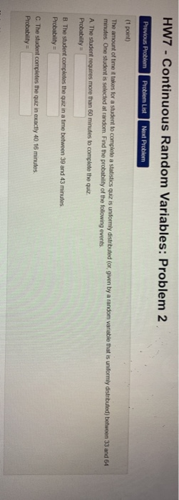 Solved HW7 - Continuous Random Variables: Problem 2 Previous | Chegg.com