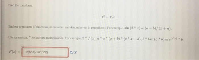 Solved Find the transform. 2 - 19 Enclose arguments of | Chegg.com