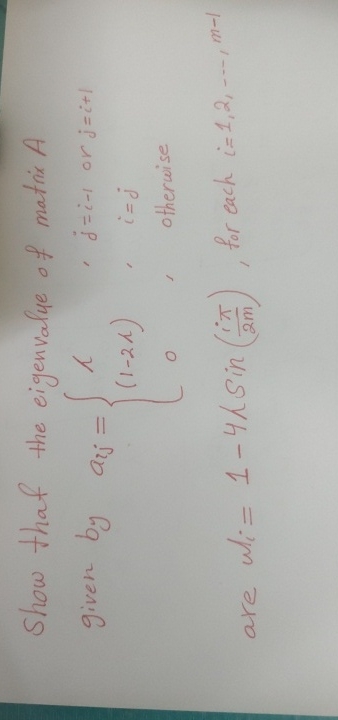 Solved Show that the eigenvalue of matrix A given by | Chegg.com