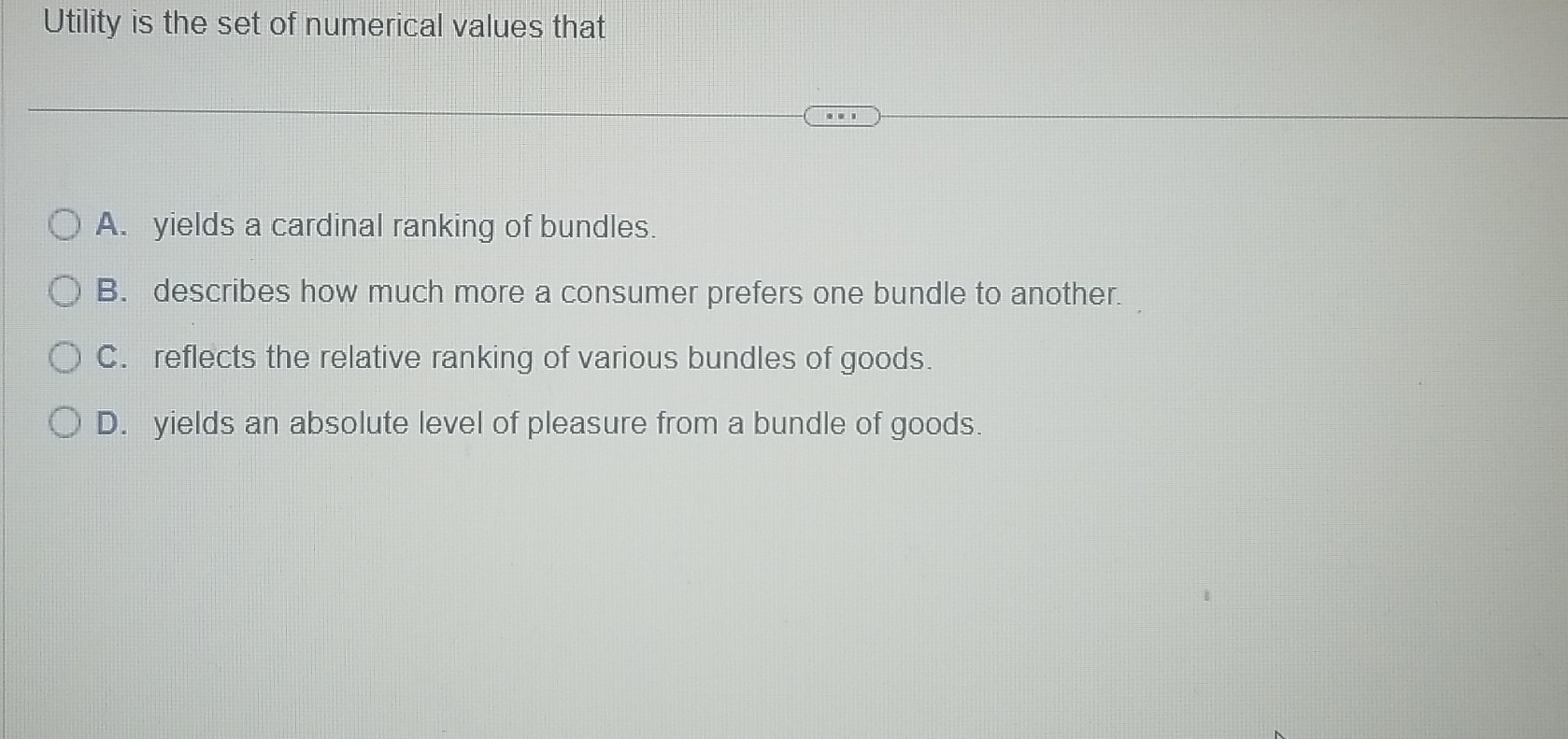 Solved Utility is the set of numerical values thatA. ﻿yields | Chegg.com
