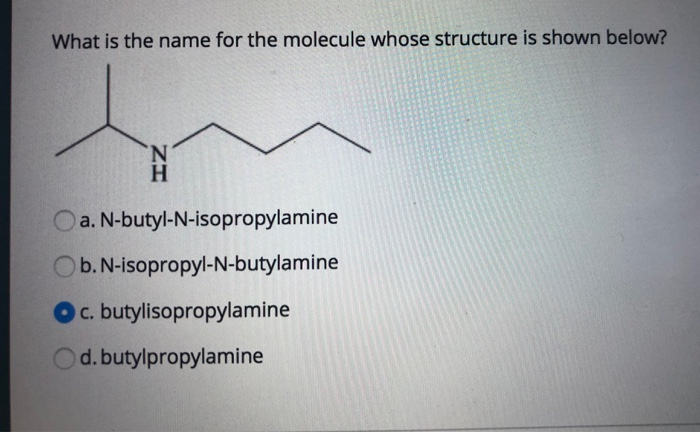 Solved What is the name for the molecule whose structure is | Chegg.com