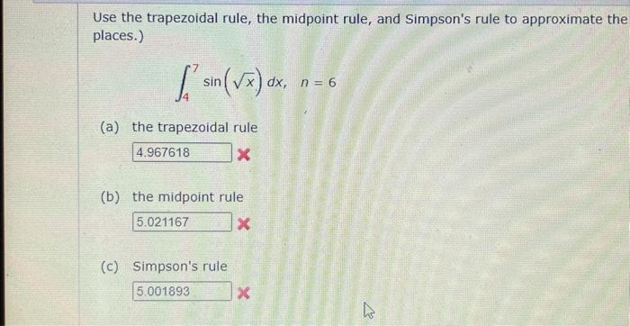 Solved Use the trapezoidal rule, the midpoint rule, and | Chegg.com
