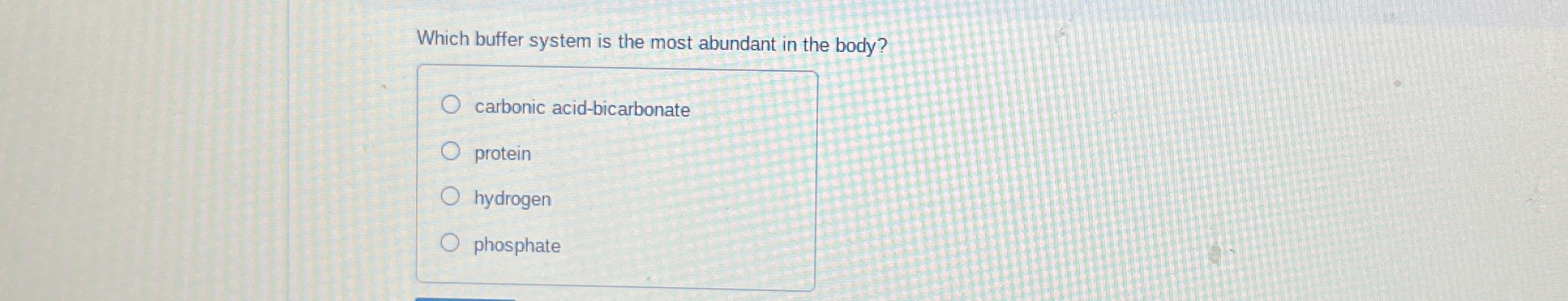 Solved Which buffer system is the most abundant in the | Chegg.com