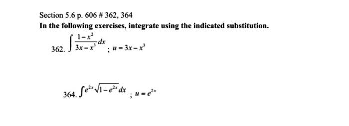 Solved Section 5.6 p. 606 # 362, 364 In the following | Chegg.com