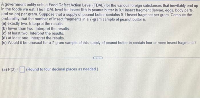Solved A government entity sets a Food Defect Action Level | Chegg.com