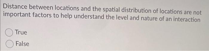 Solved Distance between locations and the spatial | Chegg.com