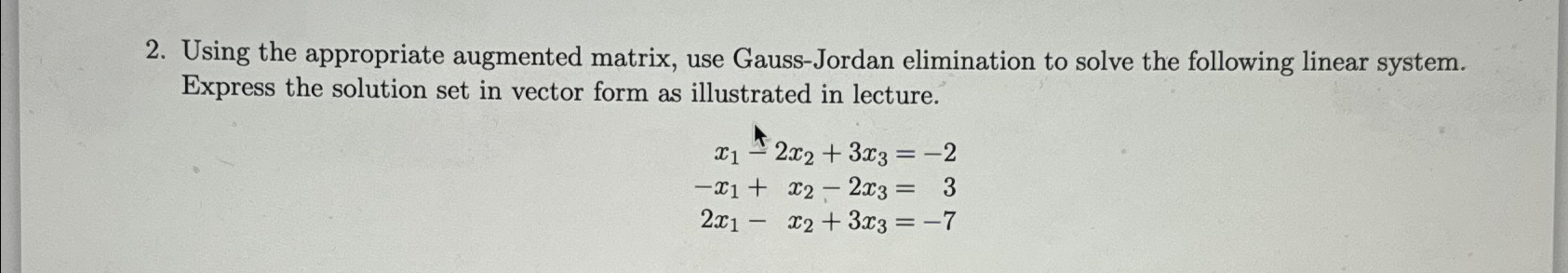 Solved Using the appropriate augmented matrix, use | Chegg.com