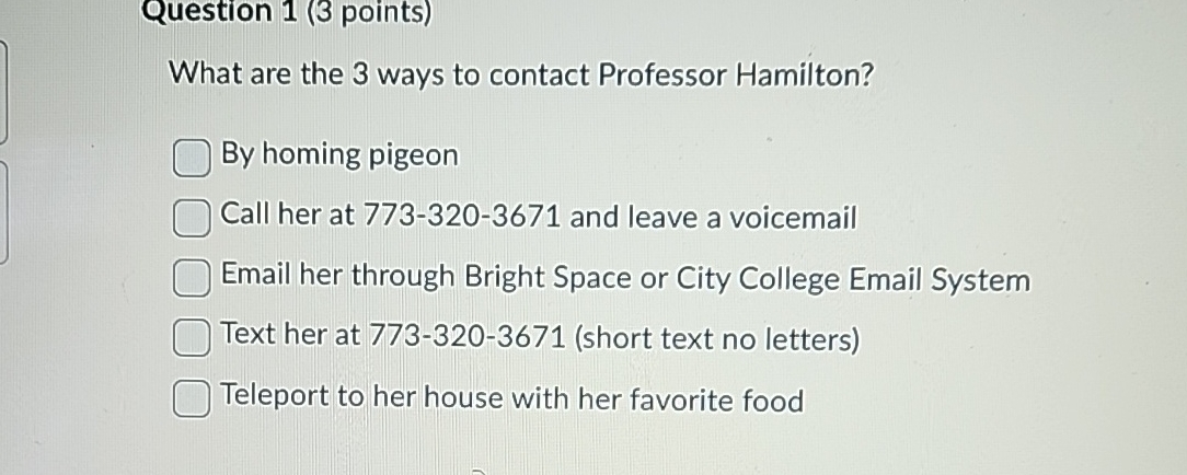 Solved Question 1 (3 ﻿points)What are the 3 ﻿ways to contact | Chegg.com