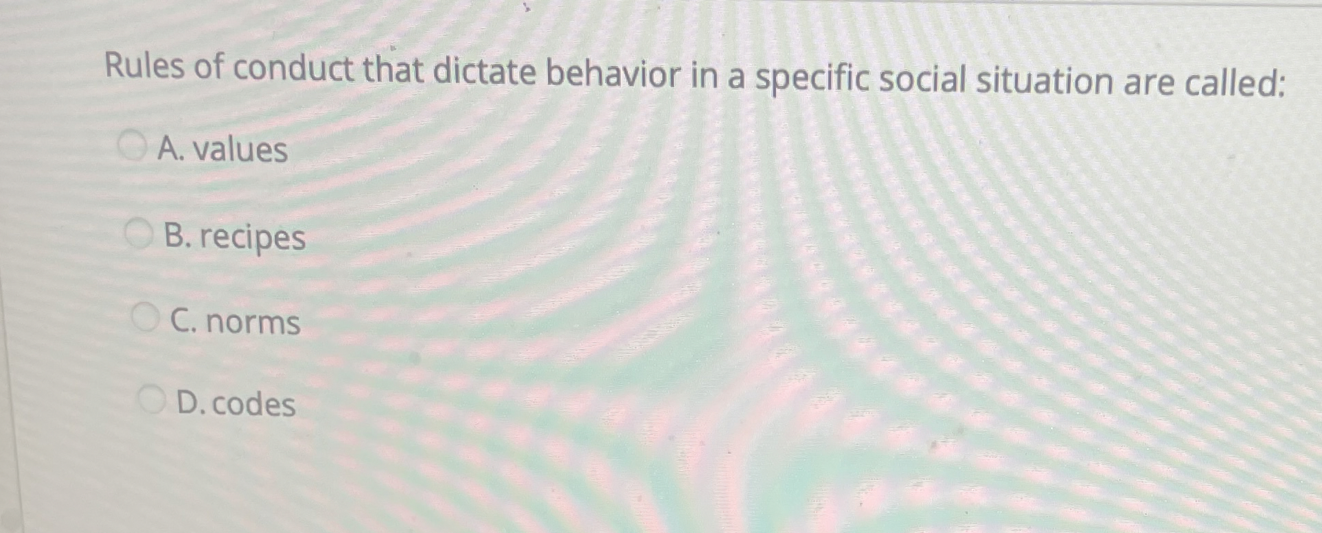 Solved Rules of conduct that dictate behavior in a specific | Chegg.com
