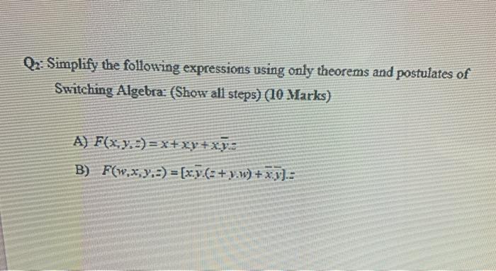 Solved Q2: Simplify the following expressions using only | Chegg.com