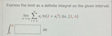 Solved Express the limit as a definite integral on the given | Chegg.com