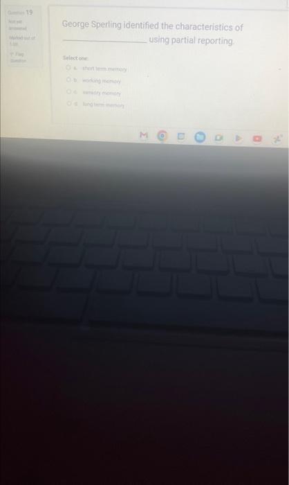 Solved George Sperling identified the characteristics of | Chegg.com