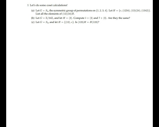 Solved 1 Let's do some coset calculations! (a) Let G = S, | Chegg.com