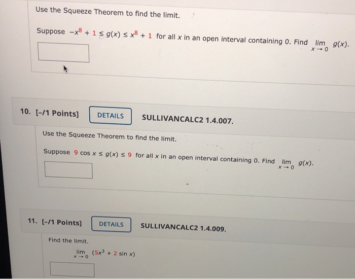 Solved Use the Squeeze Theorem to find the limit. Suppose | Chegg.com