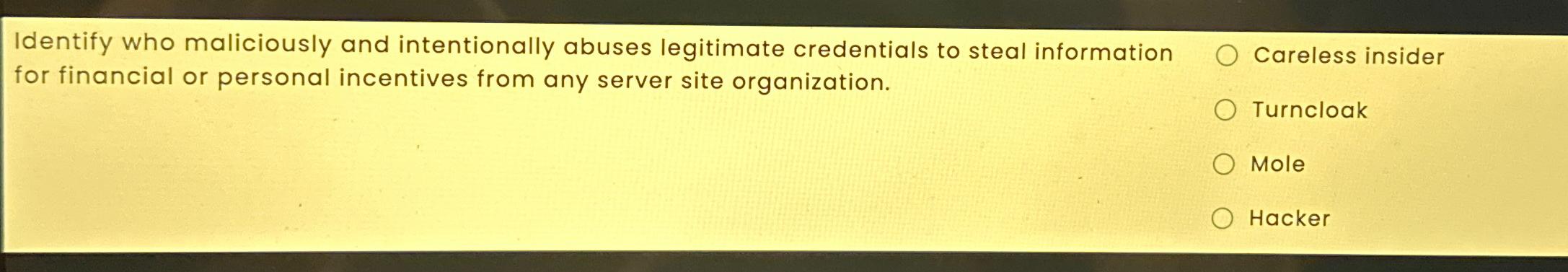 Solved Identify who maliciously and intentionally abuses | Chegg.com