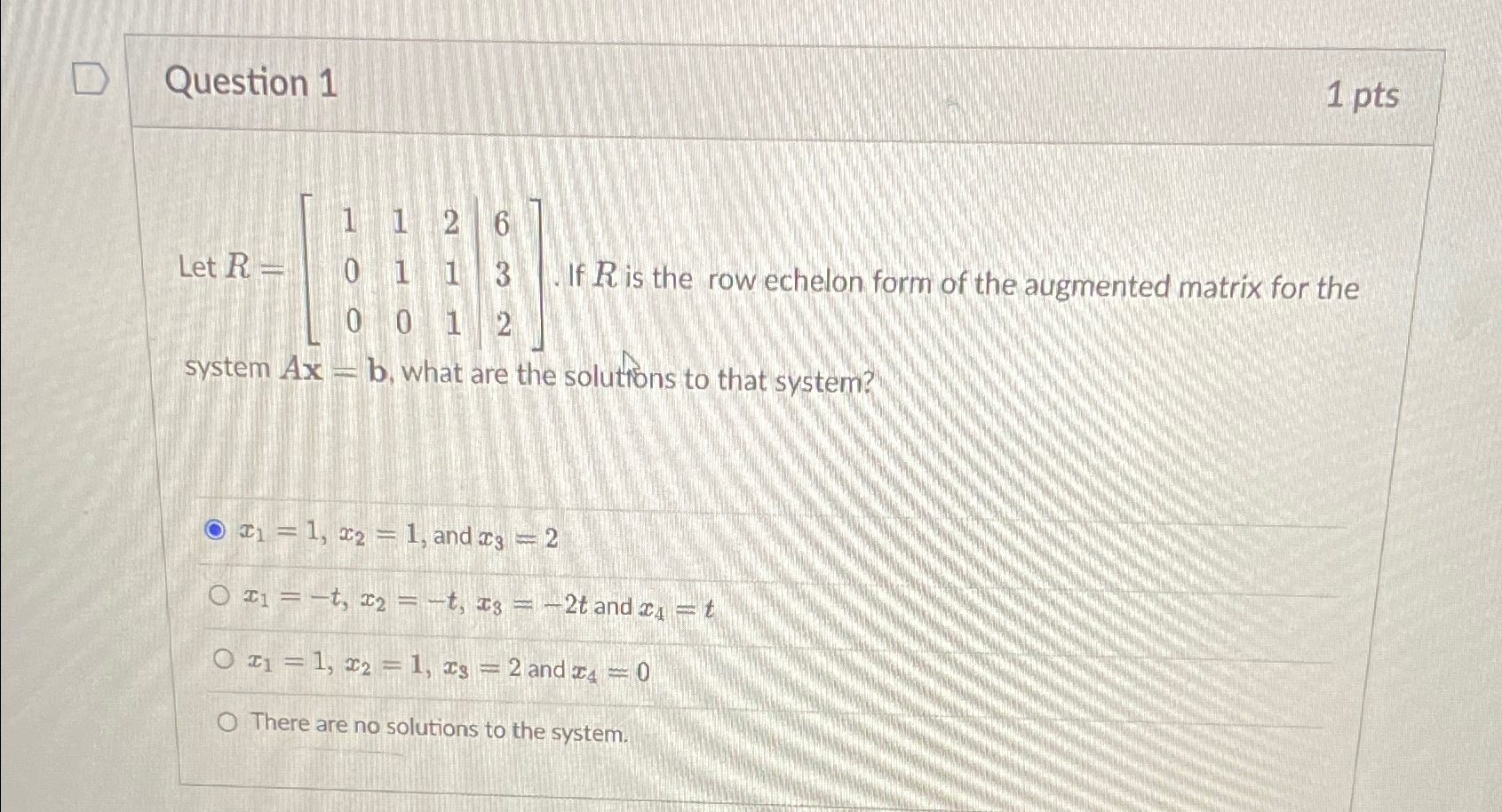 Solved Question 11ptsLet R=[112601130012]. ﻿If R ﻿is the row | Chegg.com