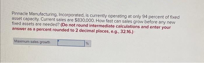 Solved Pinnacle Manufacturing, Incorporated, is currently | Chegg.com