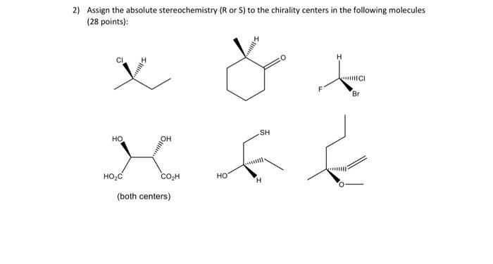Solved 2) Assign the absolute stereochemistry (R or S) to | Chegg.com