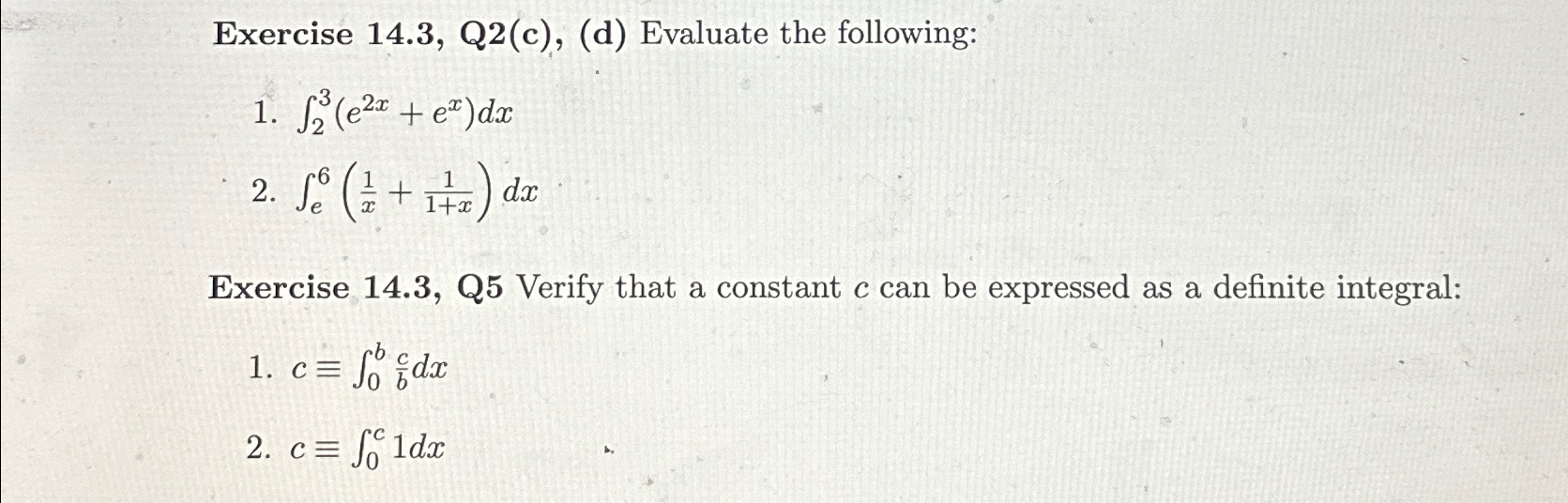 Solved Exercise 14.3, ﻿Q2(c), (d) ﻿Evaluate the | Chegg.com