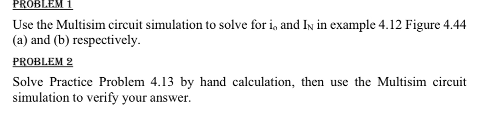 PROBLEM 1Use the Multisim circuit simulation to solve | Chegg.com