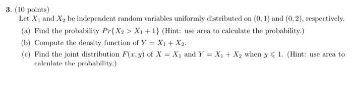 Solved 3. (10 points) Let X1 and X2 be independent random | Chegg.com