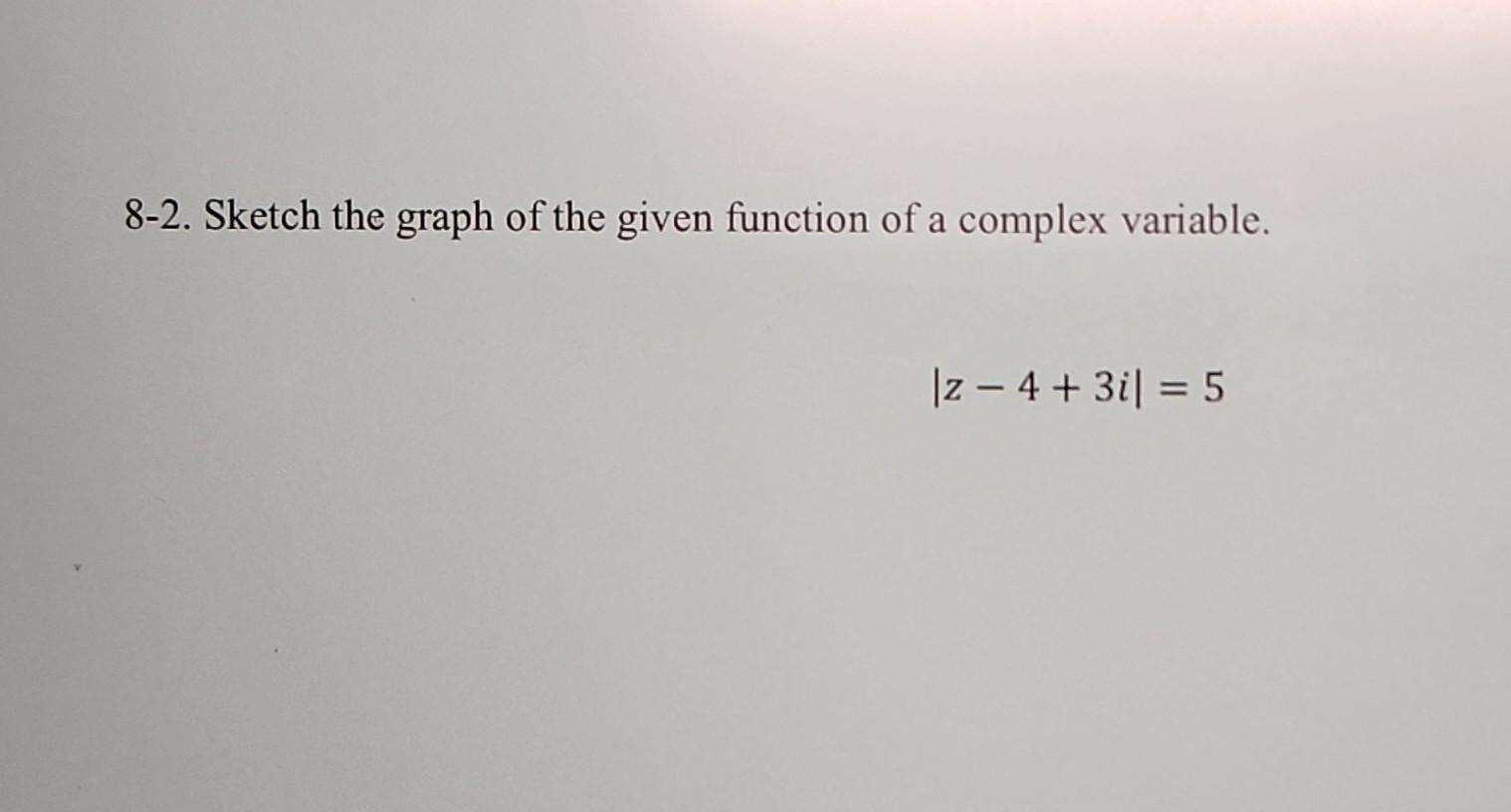 Solved 8-2. Sketch the graph of the given function of a | Chegg.com