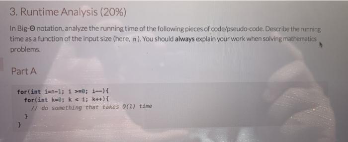 Solved 3. Runtime Analysis (20%) In Big-notation, analyze | Chegg.com