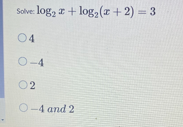 Solved Solve: log2x+log2(x+2)=34-42-4 ﻿and 2 | Chegg.com