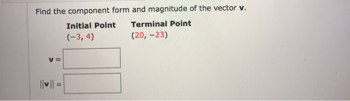 Solved Find the component form and magnitude of the vector | Chegg.com