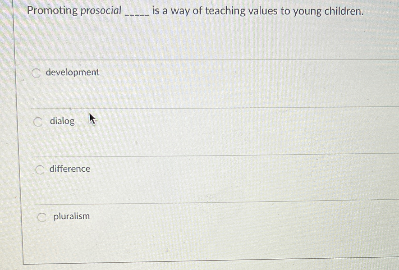 Solved Promoting prosocial is a way of teaching values to | Chegg.com